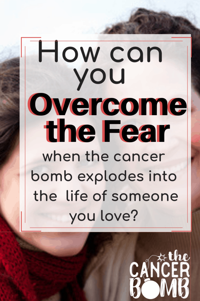How Can You Overcome the Fear when the Cancer Bomb explodes into the ...