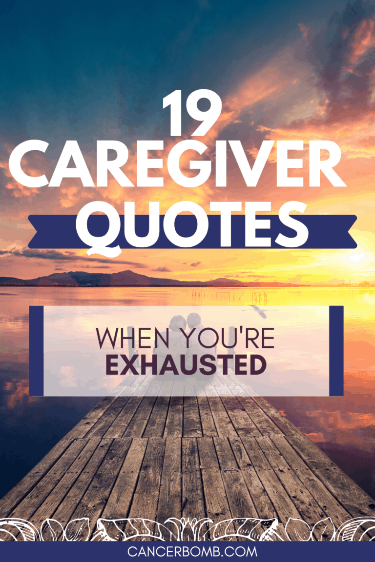 19 Best Caregiver Quotes and Sayings When You’re Exhausted.