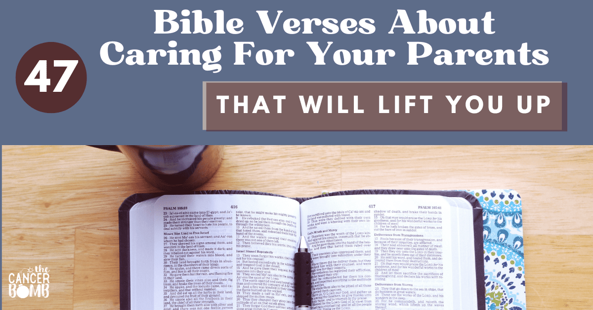47 Bible Verses About Caring for Elderly Parents That Will Lift You Up.