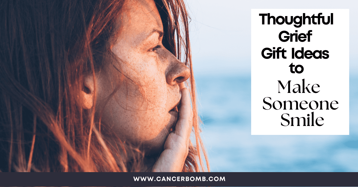 Grief Gift Ideas: 9 Bereavement Gift Ideas to Make Them Smile.